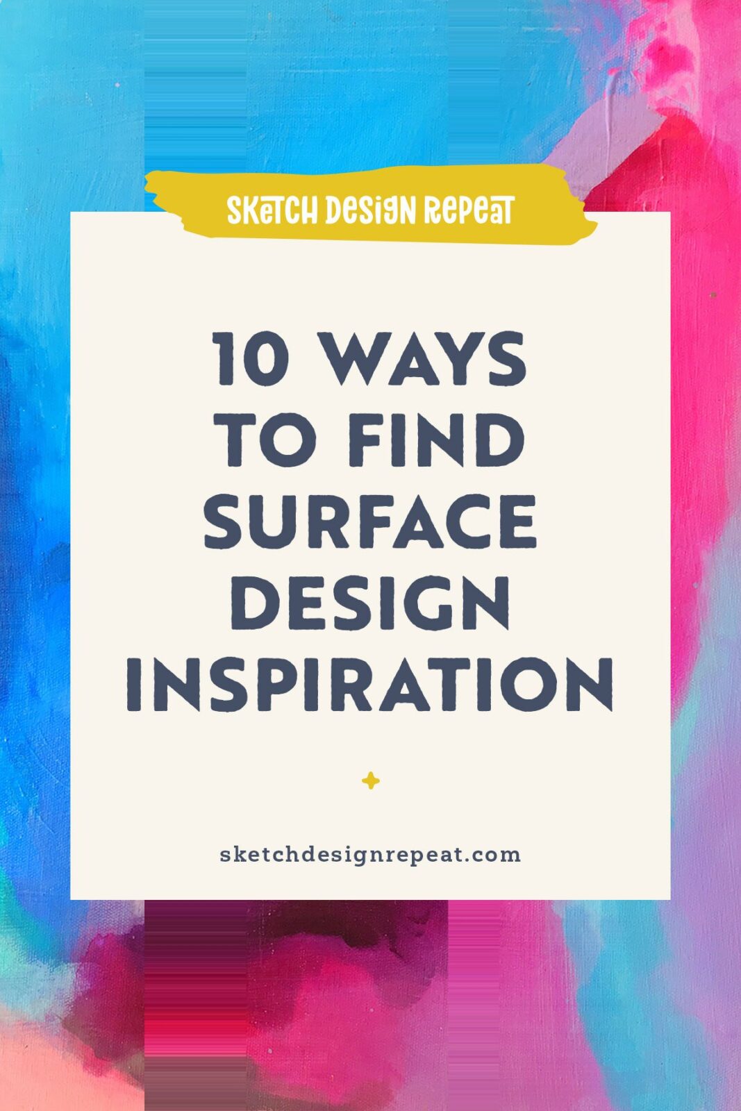 10 Ways to Find Surface Design Inspiration - Sketch Design Repeat