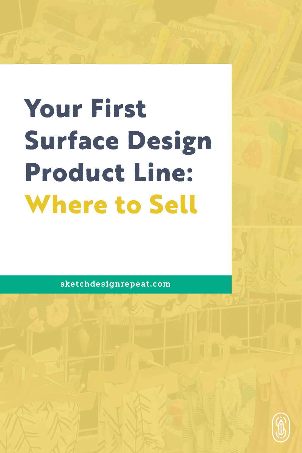 Your First Surface Design Product Line: Where to Sell - Sketch Design ...