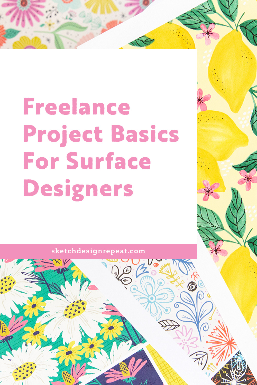 Freelance Project Basics for Surface Designers - Sketch Design Repeat