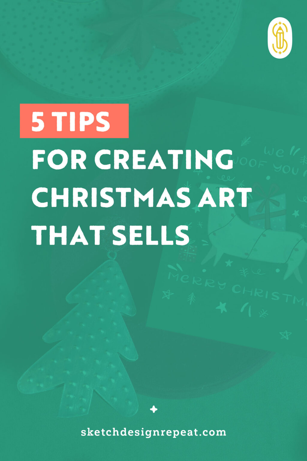 Tips for Creating Marketable Christmas Art - Sketch Design Repeat